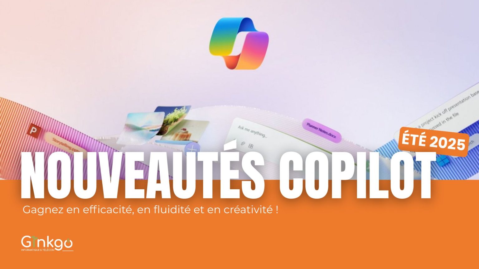Nouveautés Microsoft 365 Copilot – Été 2025 : gagnez en efficacité, en fluidité et en créativité ...